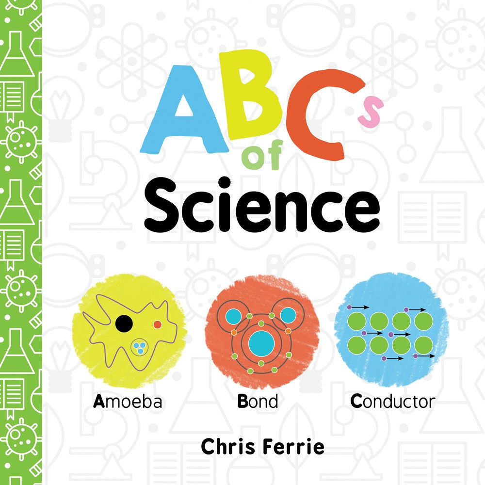 ABCs of Science: Baby University Series by Chris Ferrie Board Books ...